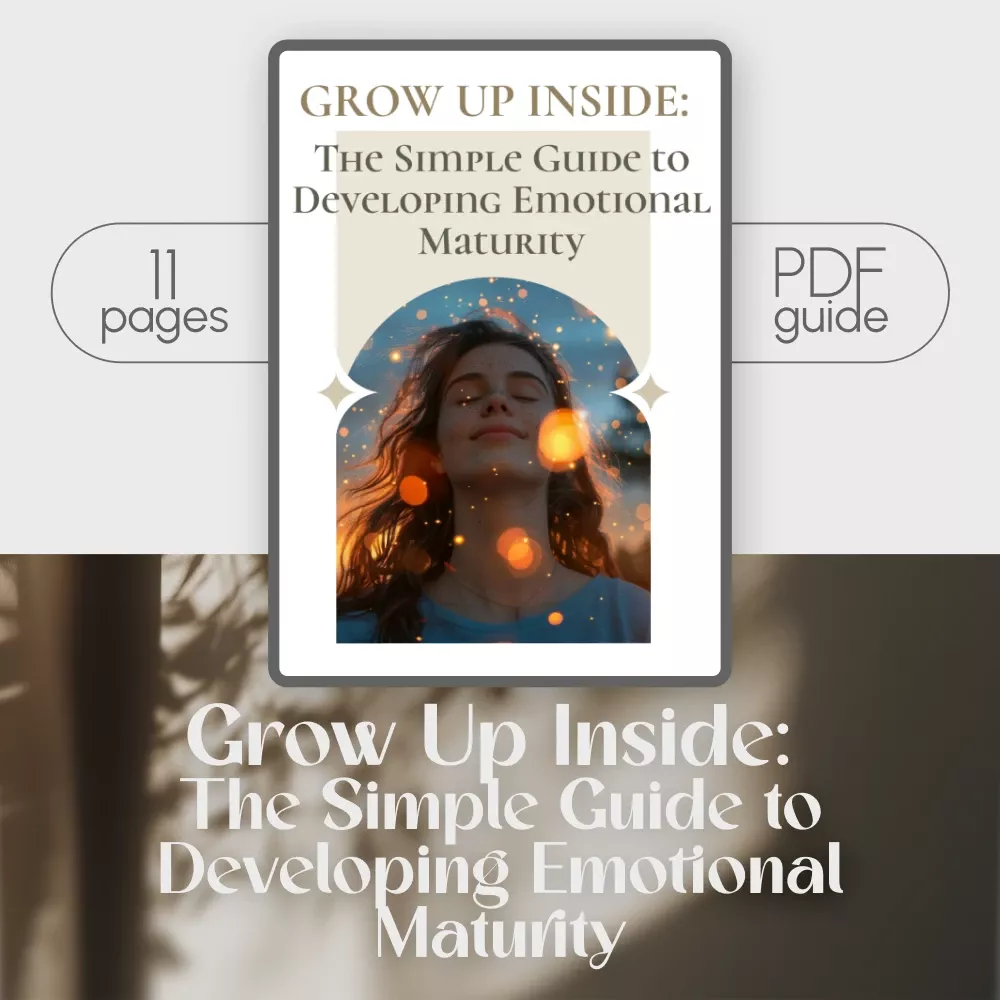 Grow Up Inside: The Simple Guide to Developing Emotional Maturity ...