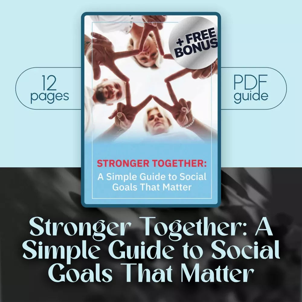 Stronger Together: A Simple Guide to Social Goals That Matter | Digital ...