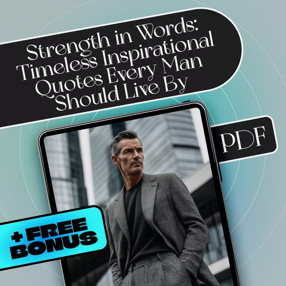 Strength in Words: Timeless Inspirational Quotes Every Man Should Live ...